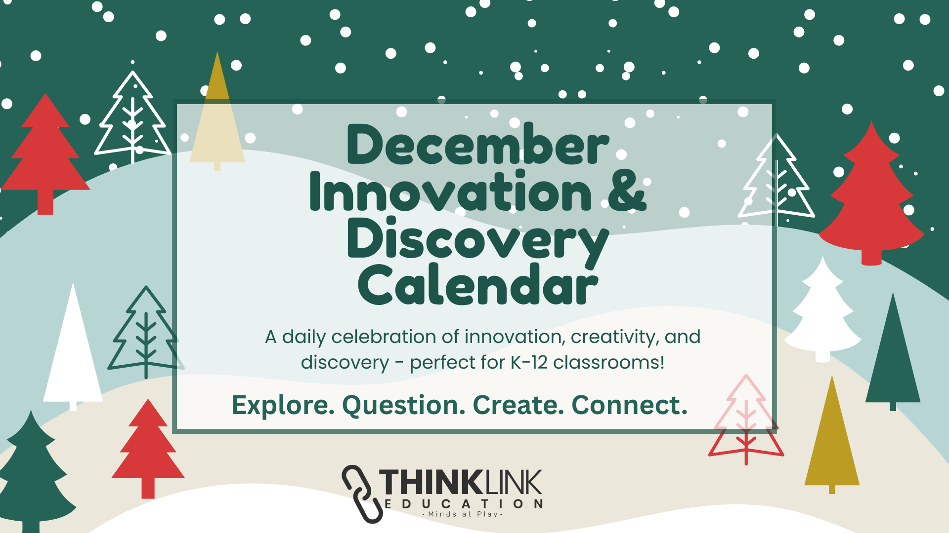 December Innovation & Discovery Calendar – Think Link Education